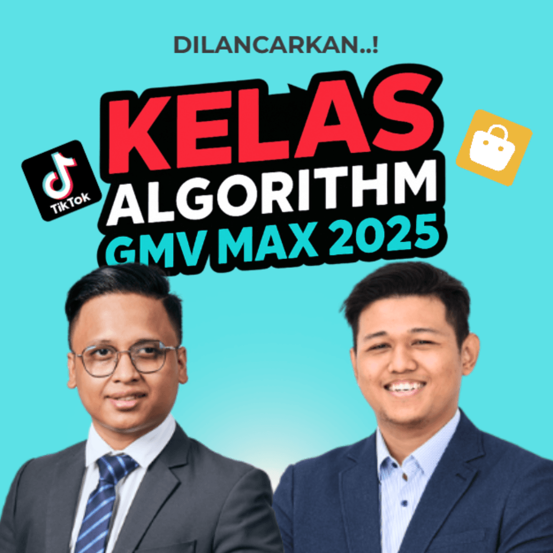 Kelas GMV Max TikTok Ads 2025: Usahawan Kini Boleh Belajar Teknik Baru Iklan AI TikTok Secara ...